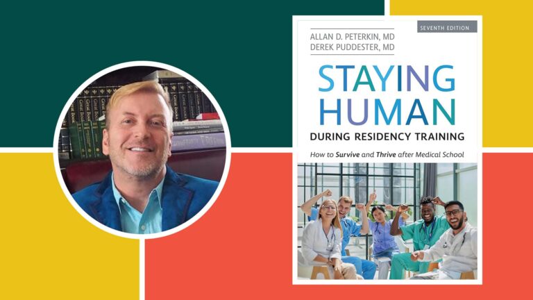 Staying Human During Residency Training: Allan Peterkin Interviewed on ...